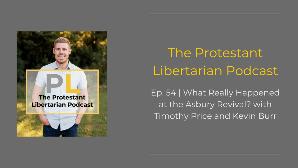 Ep 54 | What Really Happened at the Asbury Revival? With Timothy Price ...