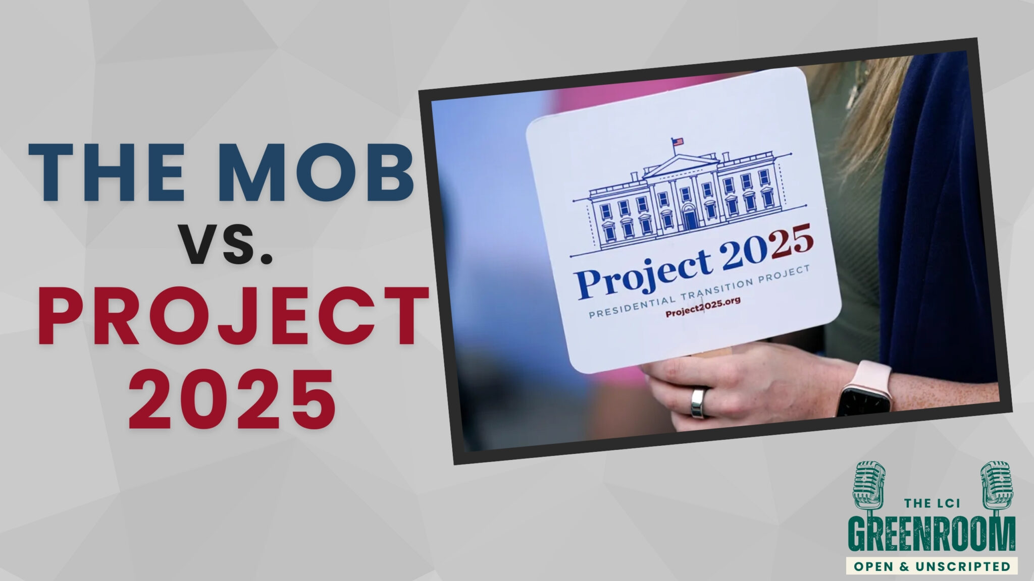 Ep 378: The Mob vs. Project 2025, with Jim Babka | Libertarian Christian Institute