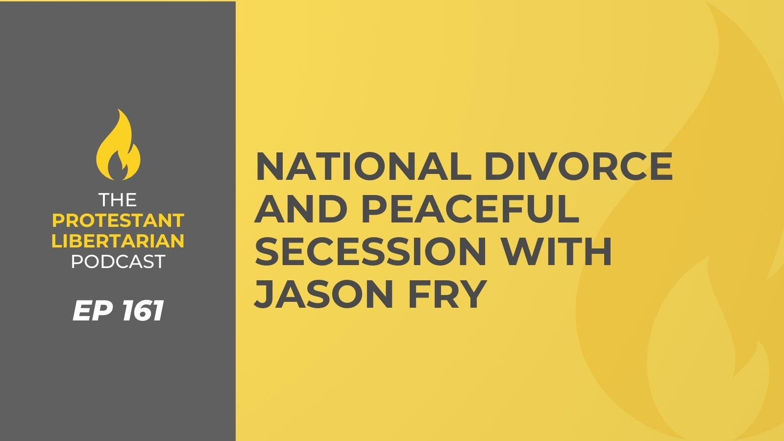 Ep 161: National Divorce and Peaceful Secession with Jason Fry ...