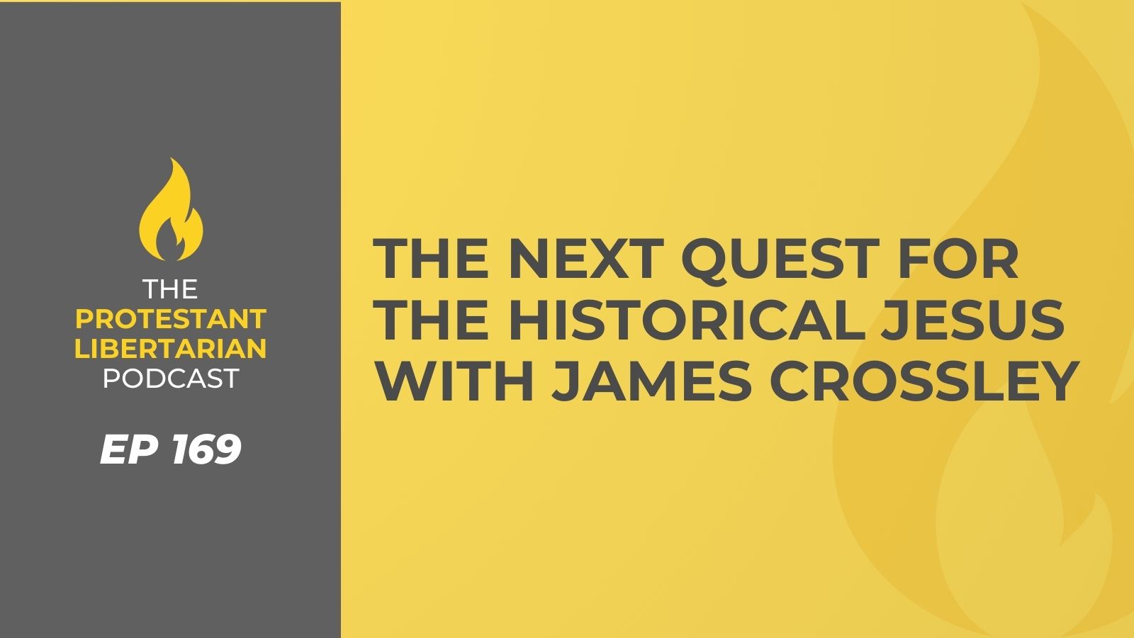 Ep 169: The Next Quest for the Historical Jesus with James Crossley ...