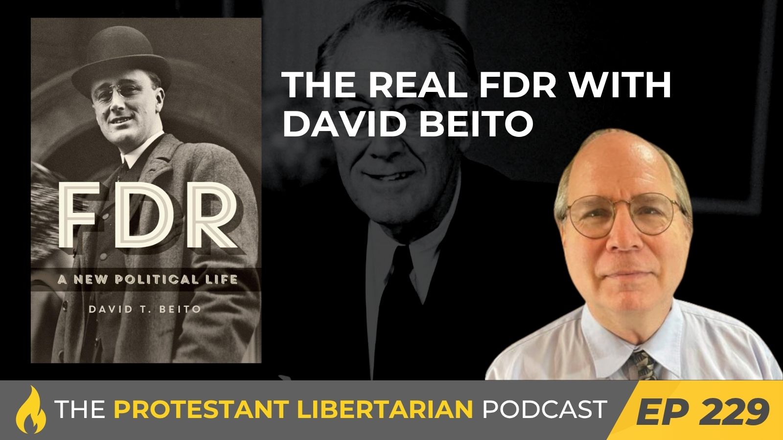 Folge 229: Der wahre FDR mit David Beito | Libertarian Christian Institute