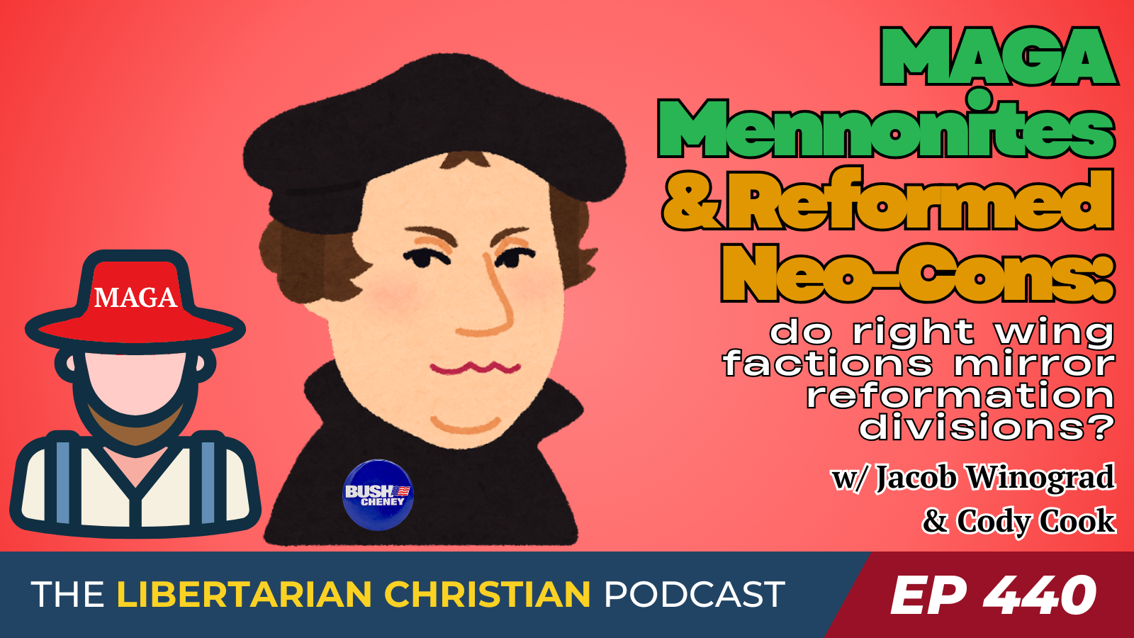 Ep 440: MAGA Christianity and the Protestant Reformation, with Jacob ...