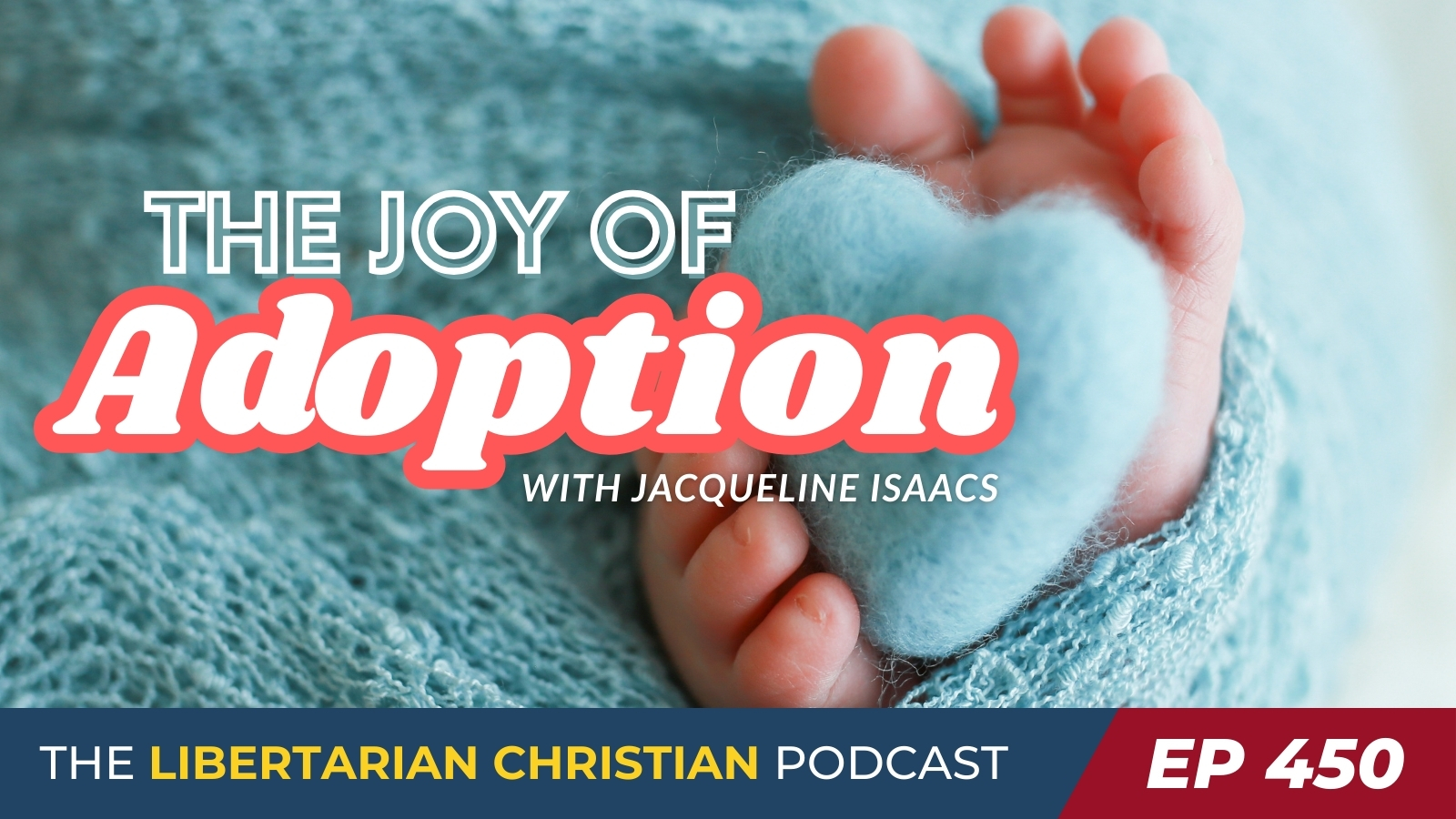 Ep 450: A Missing Piece of the Pro-Life Argument, with Jacqueline ...